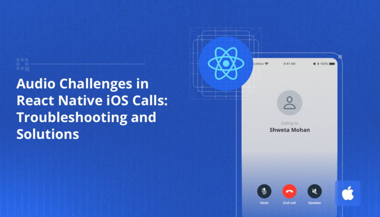 Audio Challenges in React Native iOS Calls: Troubleshooting and Solutions