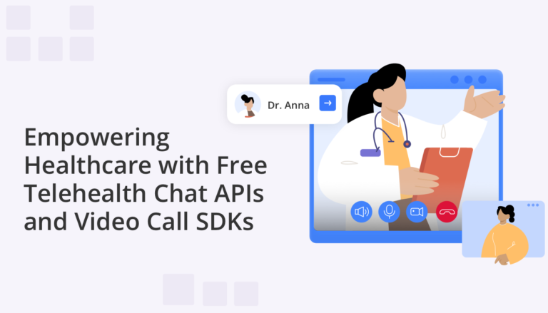 Empowering Healthcare with Free Telehealth Chat APIs and Video Call ...