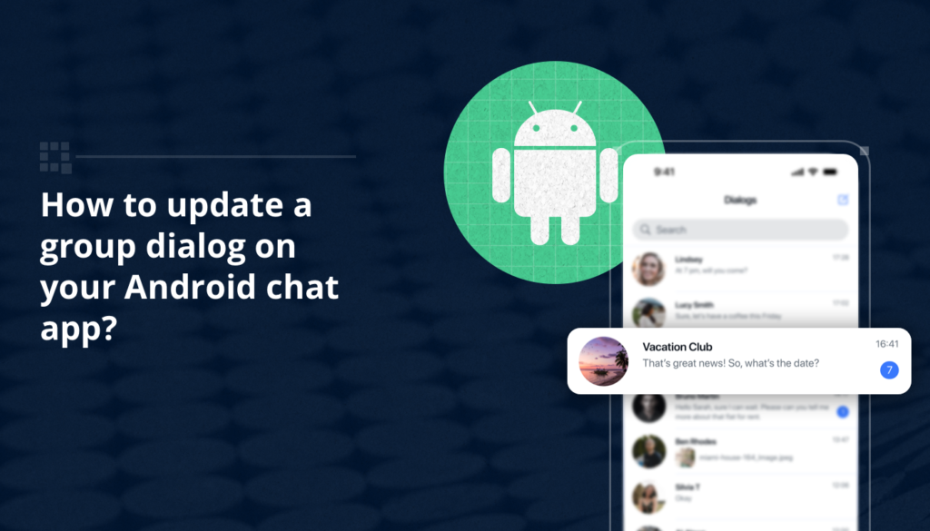 How to update a group dialog on your Android chat app? • QuickBlox