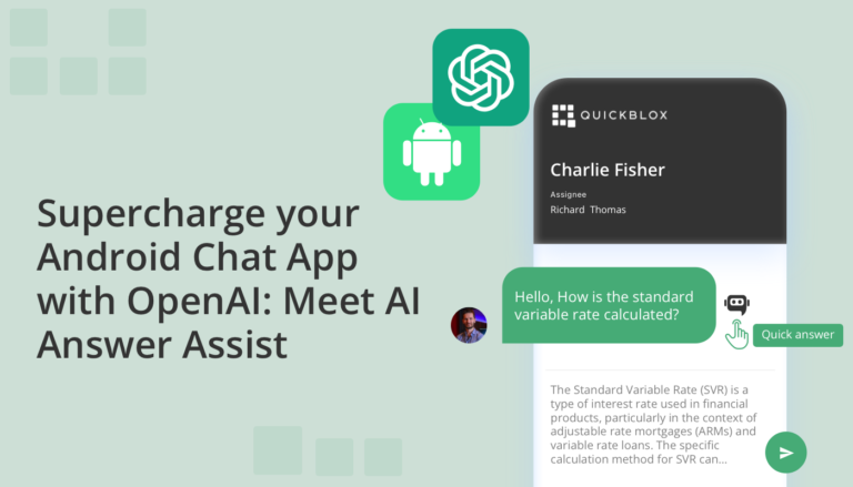 Supercharge your Android Chat App with OpenAI: Meet AI Answer Assist • QuickBlox